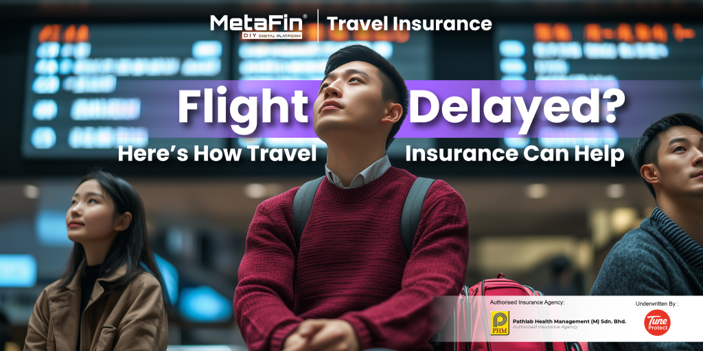 Flight Delayed? Here’s How Travel Insurance Can Help - MetaFin Blog